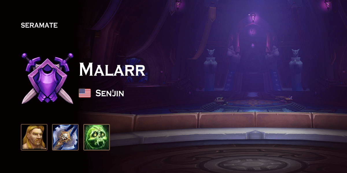 Malarr @ Sen'jin (US) · Seramate · WoW PvP Leaderboards, Arena Activity ...