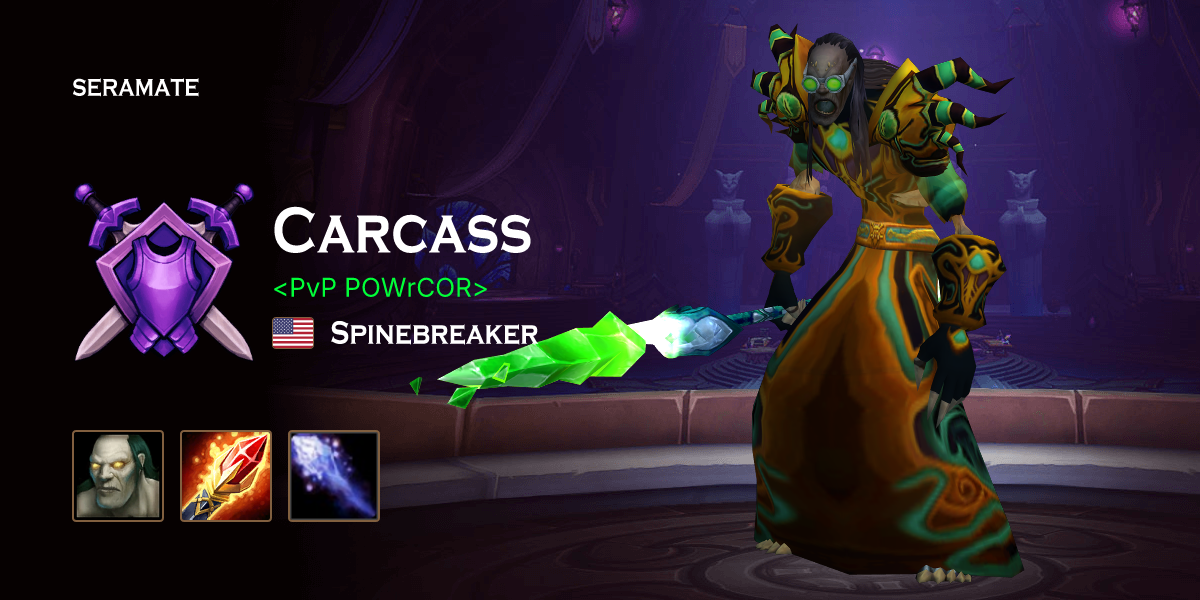 Carcass @ Spinebreaker (US) · Seramate · WoW PvP Leaderboards, Arena ...