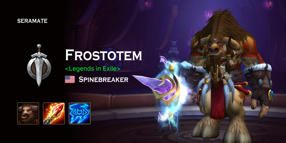 Frostotem @ Spinebreaker (US) · Seramate · WoW PvP Leaderboards, Arena ...