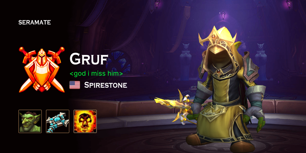 Gruf @ Spirestone (US) · Seramate · WoW PvP Leaderboards, Arena ...