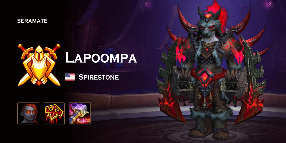 Lapoompa @ Spirestone (US) · Seramate · WoW PvP Leaderboards, Arena ...