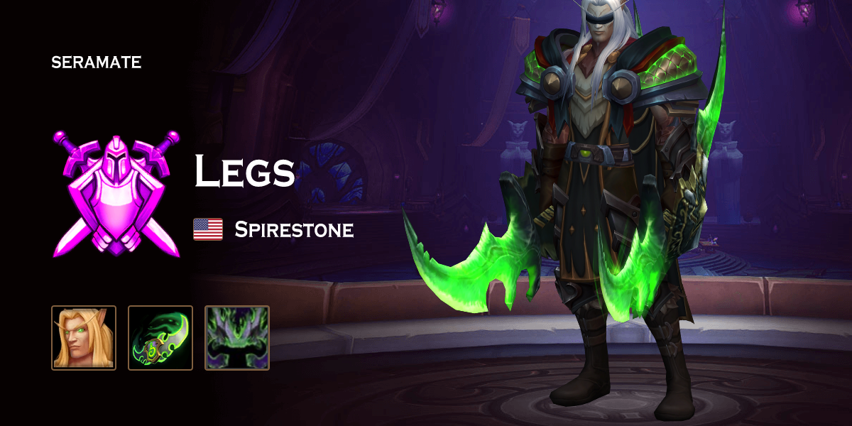 Legs @ Spirestone (US) · Seramate · WoW PvP Leaderboards, Arena ...