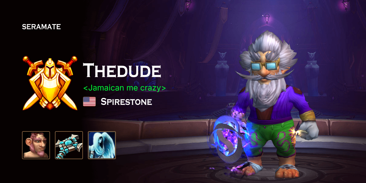 Thedude @ Spirestone (US) · Seramate · WoW PvP Leaderboards, Arena ...