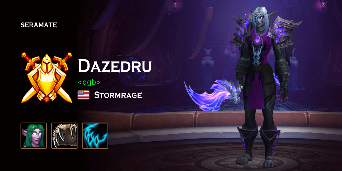 Dazedru @ Stormrage (US) · Seramate · WoW PvP Leaderboards, Arena ...