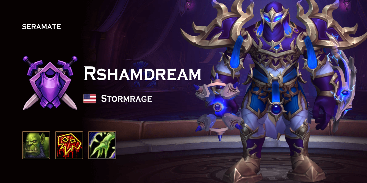 Rshamdream @ Stormrage (US) · Seramate · WoW PvP Leaderboards, Arena ...