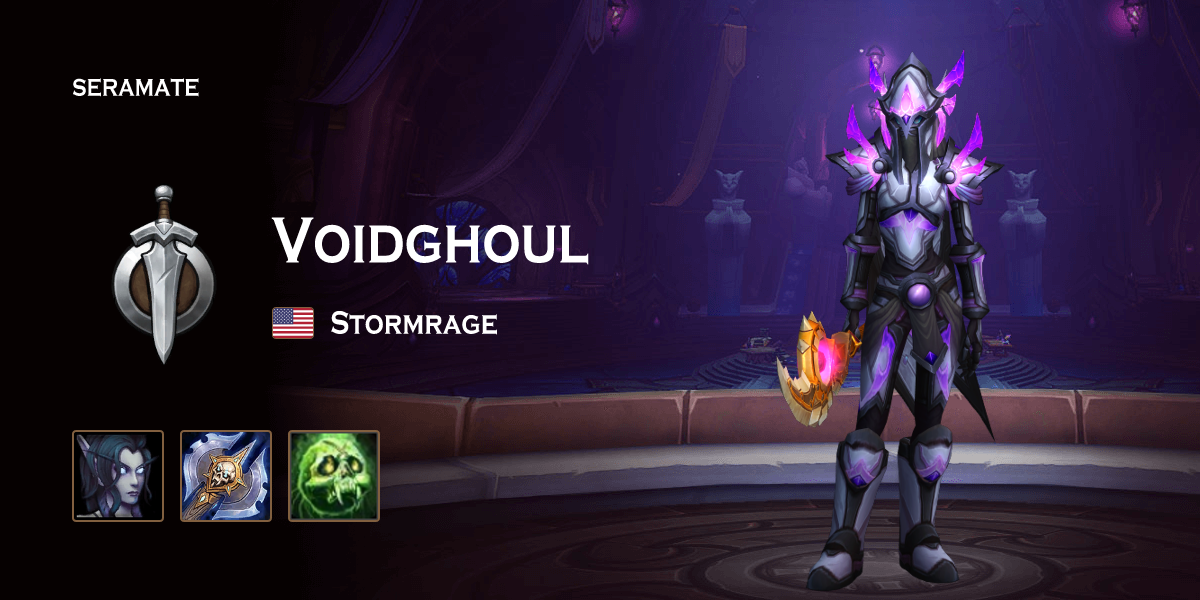 Voidghoul @ Stormrage (US) · Seramate · WoW PvP Leaderboards, Arena ...