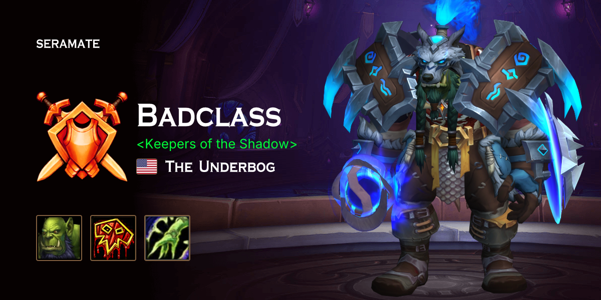 Badclass @ The Underbog (US) · Seramate · WoW PvP Leaderboards, Arena ...