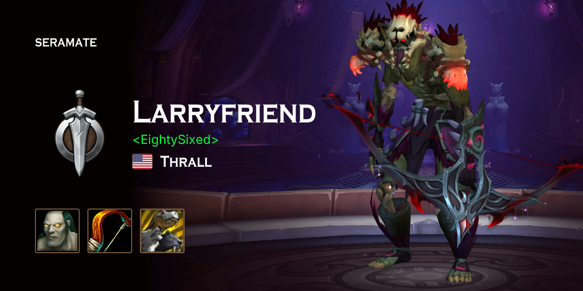 Larryfriend @ Thrall (US) · Seramate · WoW PvP Leaderboards, Arena ...