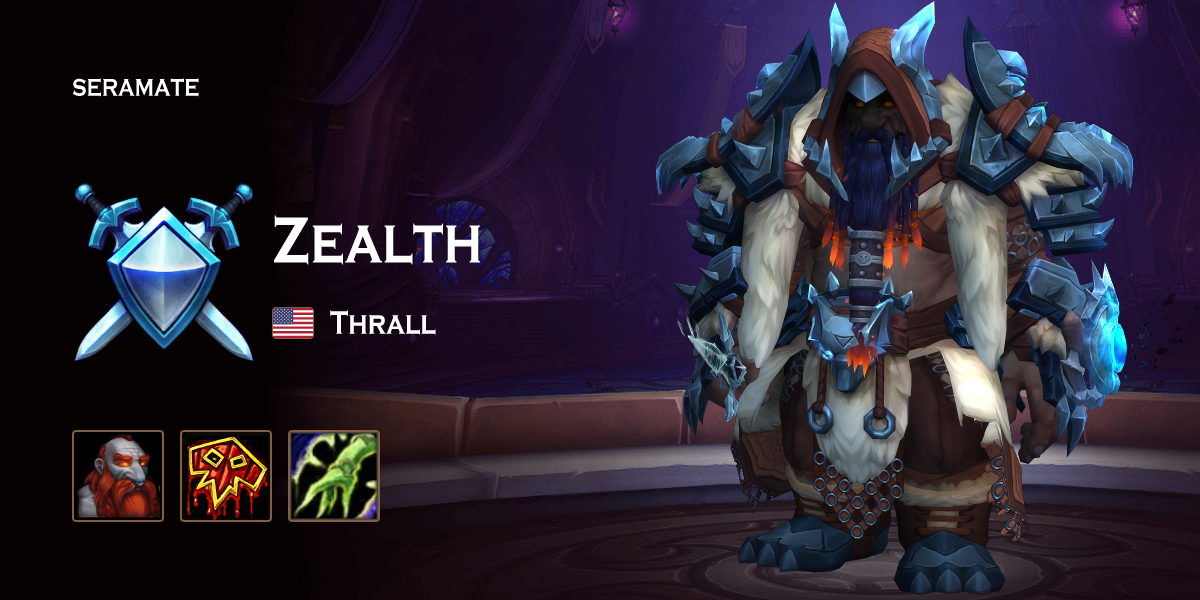 Zealth @ Thrall (US) · Seramate · WoW PvP Leaderboards, Arena Activity ...