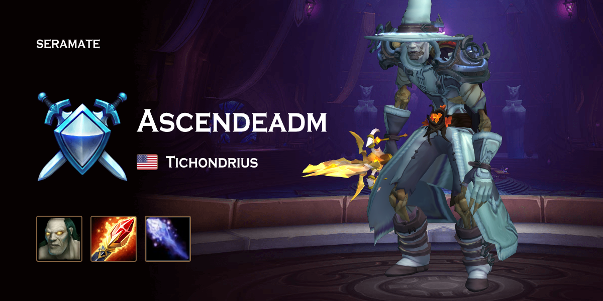 Ascendeadm @ Tichondrius (US) · Seramate · WoW PvP Leaderboards, Arena Activity, Character ...