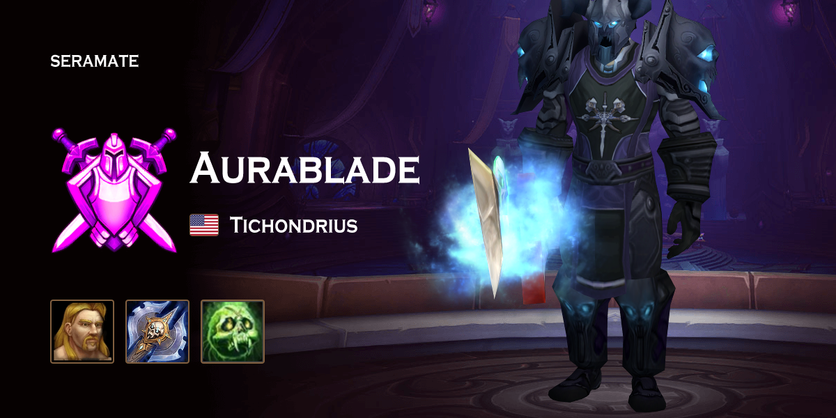 Aurablade @ Tichondrius (US) · Seramate · WoW PvP Leaderboards, Arena ...
