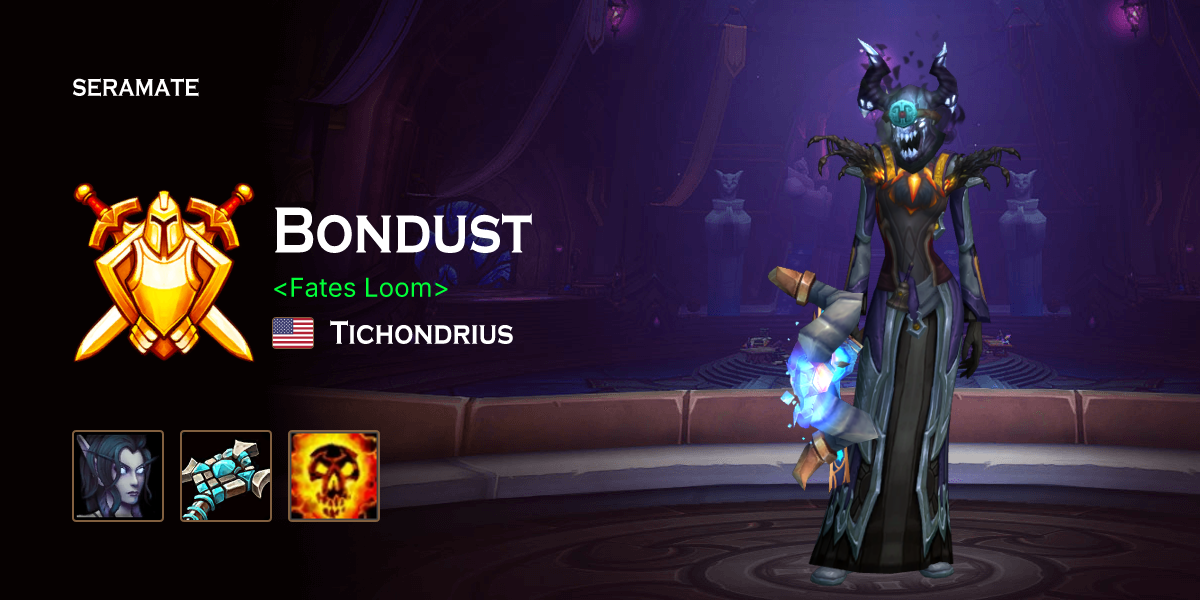 Bondust @ Tichondrius (US) · Seramate · WoW PvP Leaderboards, Arena ...