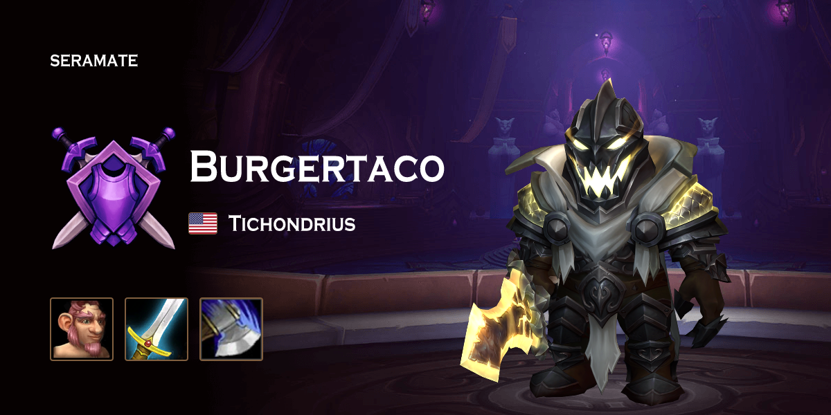 Burgertaco @ Tichondrius (US) · Seramate · WoW PvP Leaderboards, Arena ...