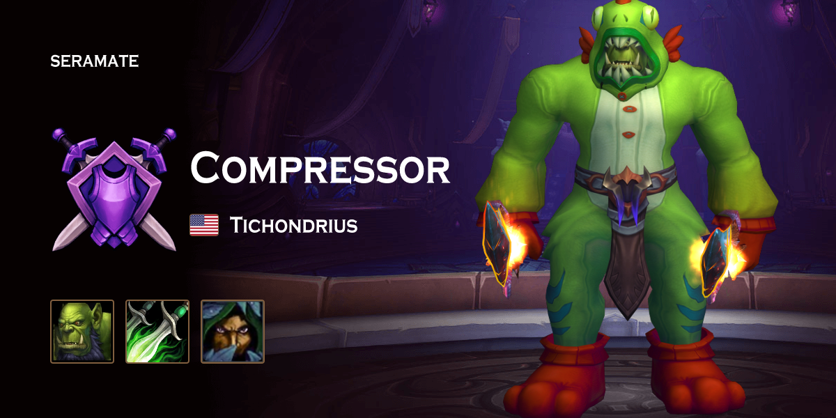 Compressor @ Tichondrius (US) · Seramate · WoW PvP Leaderboards, Arena ...