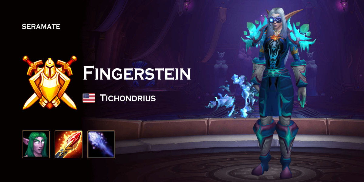Fingerstein - Tichondrius (US) WoW PvP Profile · Seramate