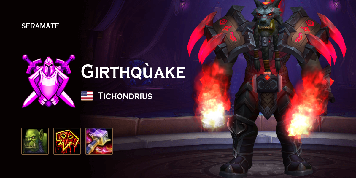 Girthqùake @ Tichondrius (US) · Seramate · WoW PvP Leaderboards, Arena ...