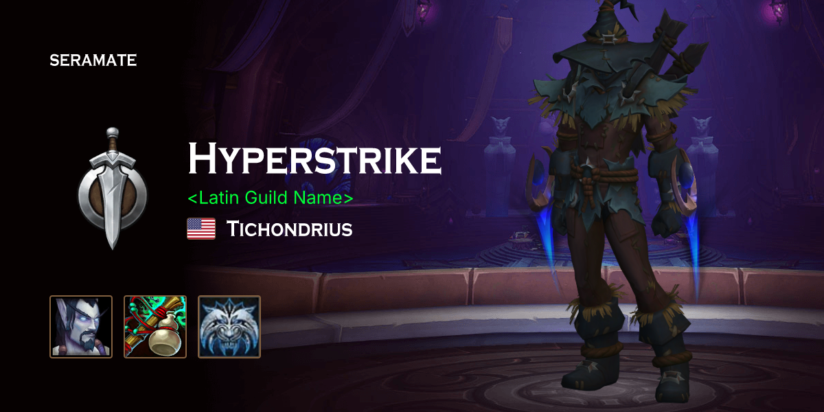 Hyperstrike @ Tichondrius (US) · Seramate · WoW PvP Leaderboards, Arena Activity, Character ...