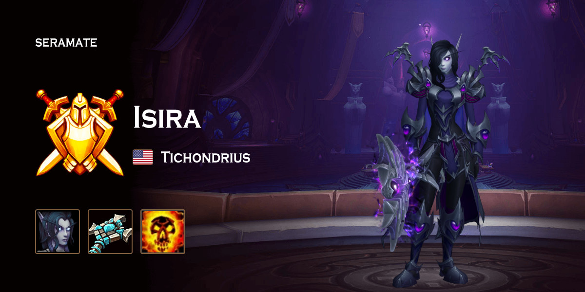Isira @ Tichondrius (US) · Seramate · WoW PvP Leaderboards, Arena Activity, Character Profiles ...