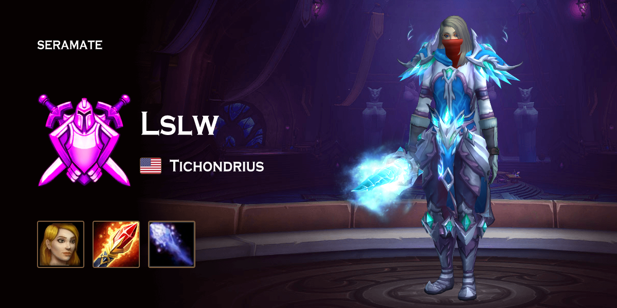 Lslw @ Tichondrius (US) · Seramate · WoW PvP Leaderboards, Arena ...