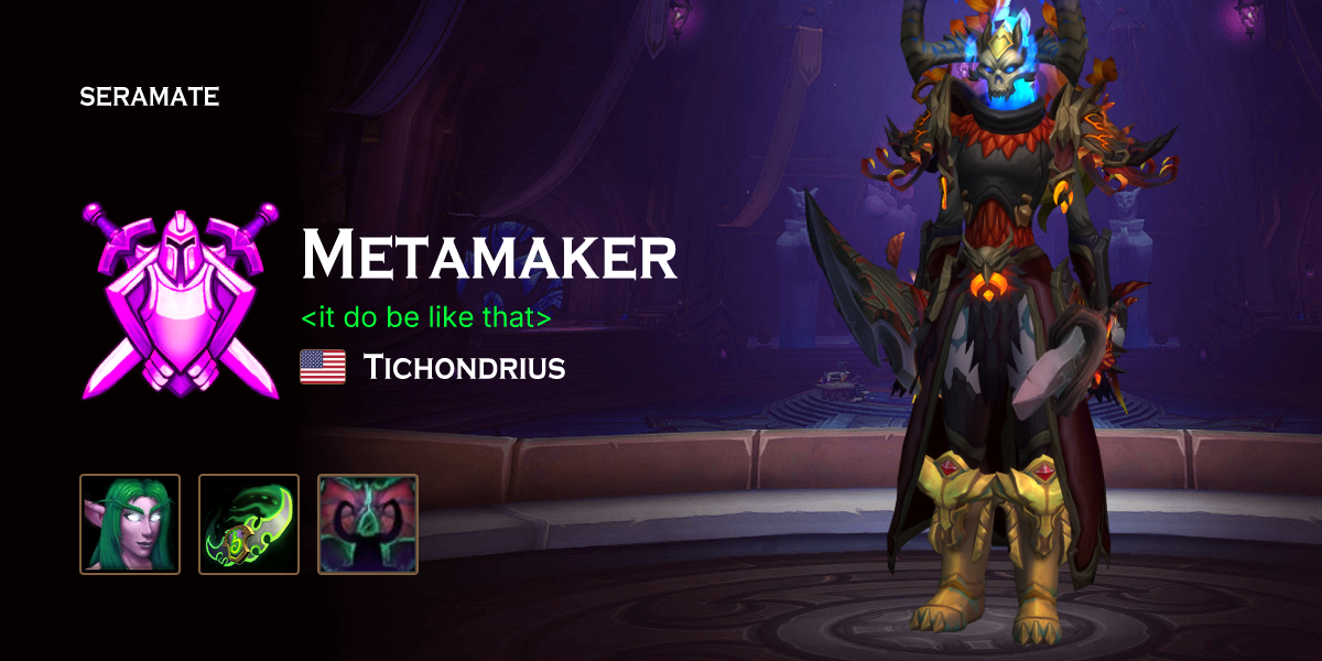 Metamaker @ Tichondrius (US) · Seramate · WoW PvP Leaderboards, Arena Activity, Character ...