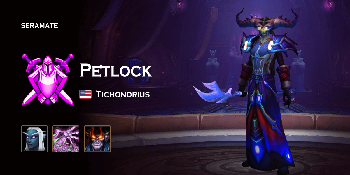 Petlock @ Tichondrius (US) · Seramate · WoW PvP Leaderboards, Arena Activity, Character Profiles ...