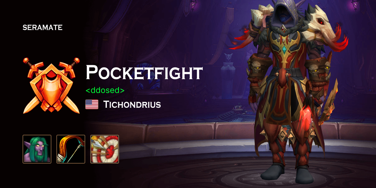 Pocketfight @ Tichondrius (US) · Seramate · WoW PvP Leaderboards, Arena ...