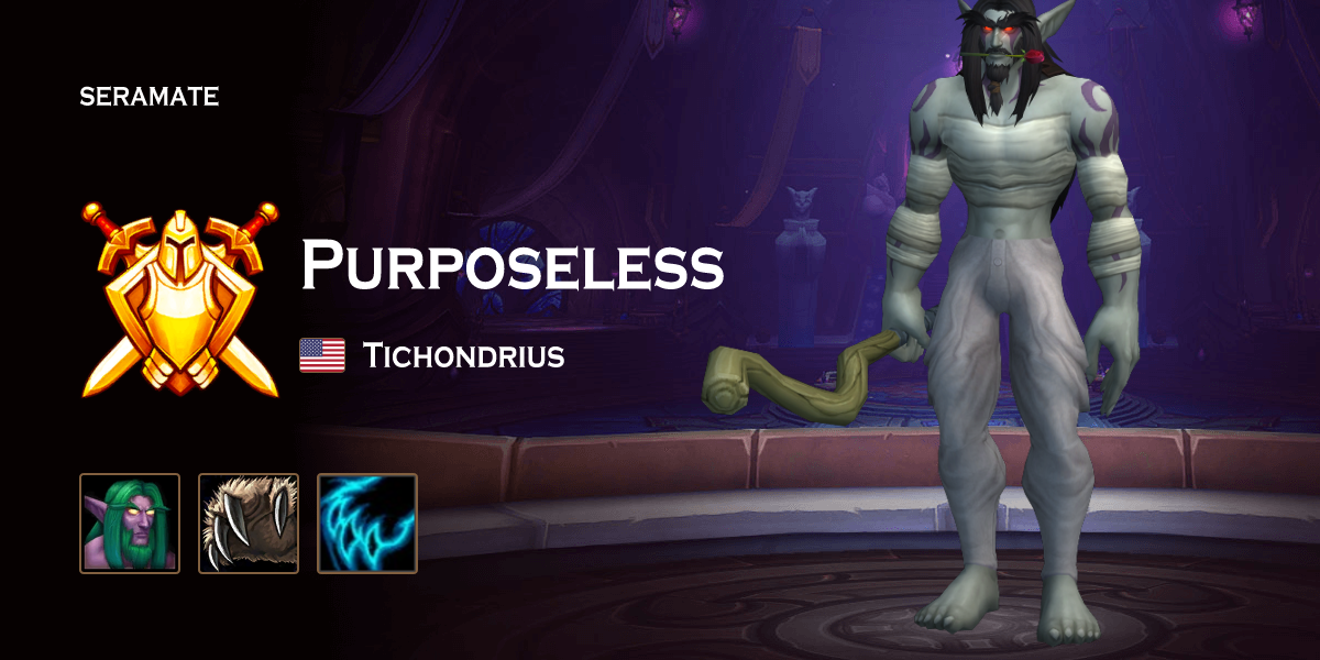 Purposeless @ Tichondrius (US) · Seramate · WoW PvP Leaderboards, Arena ...