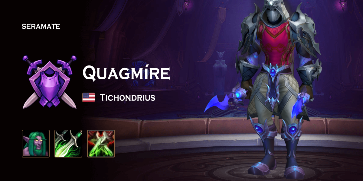 Quagmíre @ Tichondrius (US) · Seramate · WoW PvP Leaderboards, Arena ...
