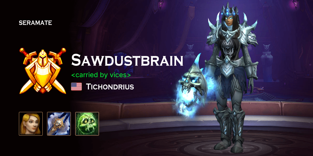 Sawdustbrain @ Tichondrius (US) · Seramate · WoW PvP Leaderboards ...