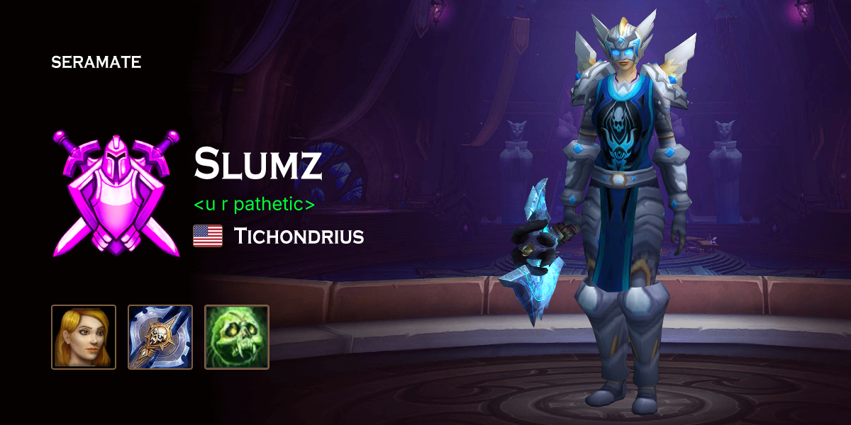 Slumz @ Tichondrius (US) · Seramate · WoW PvP Leaderboards, Arena ...