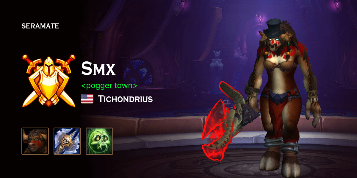 Smx @ Tichondrius (US) · Seramate · WoW PvP Leaderboards, Arena ...