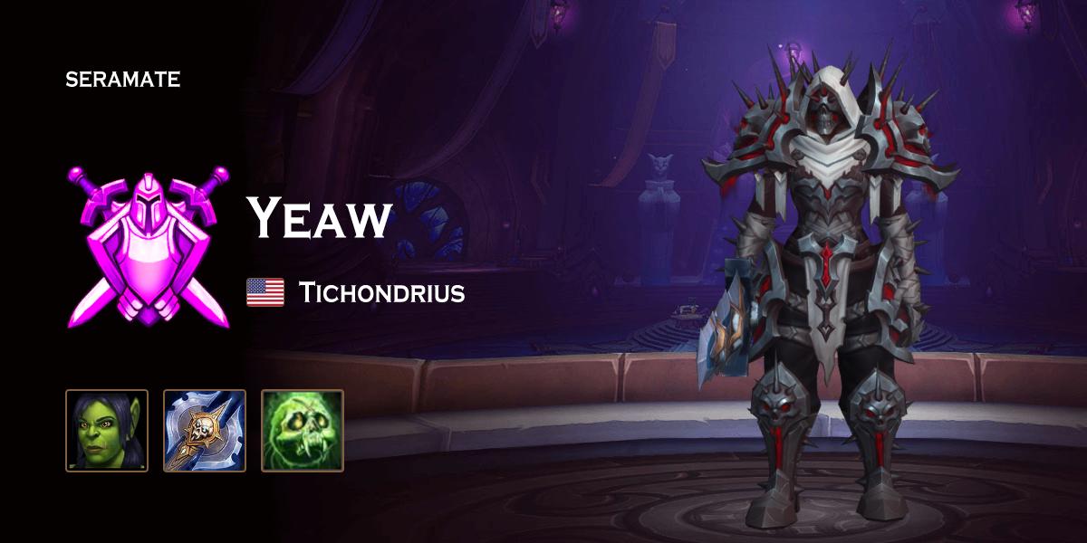 Yeaw @ Tichondrius (US) · Seramate · WoW PvP Leaderboards, Arena ...