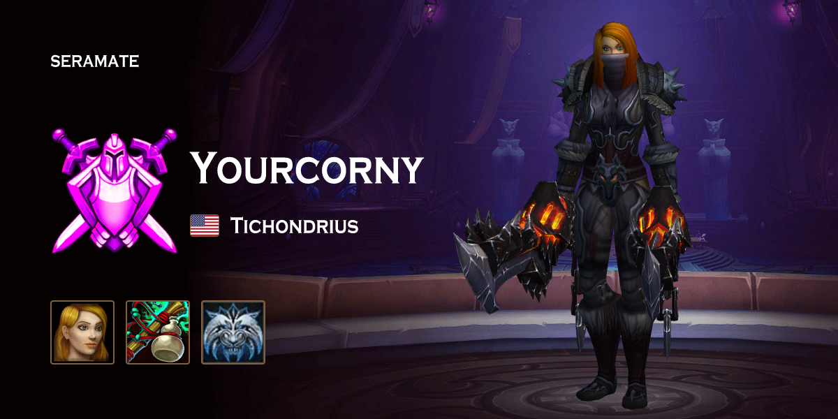 Yourcorny @ Tichondrius (US) · Seramate · WoW PvP Leaderboards, Arena ...