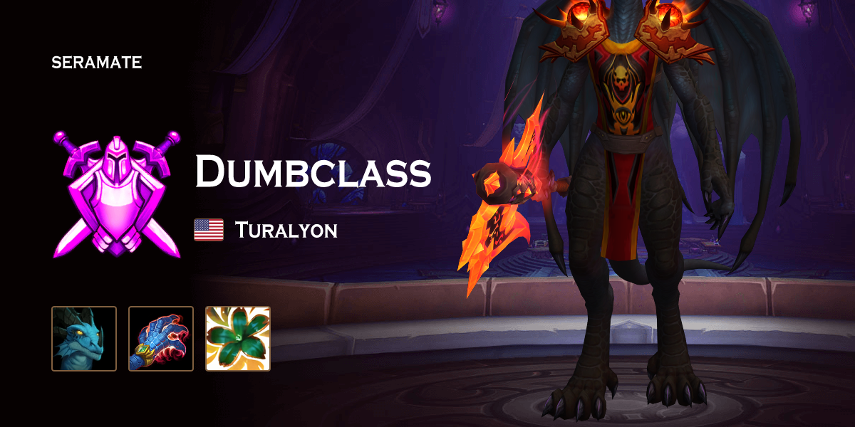 Dumbclass @ Turalyon (US) · Seramate · WoW PvP Leaderboards, Arena ...