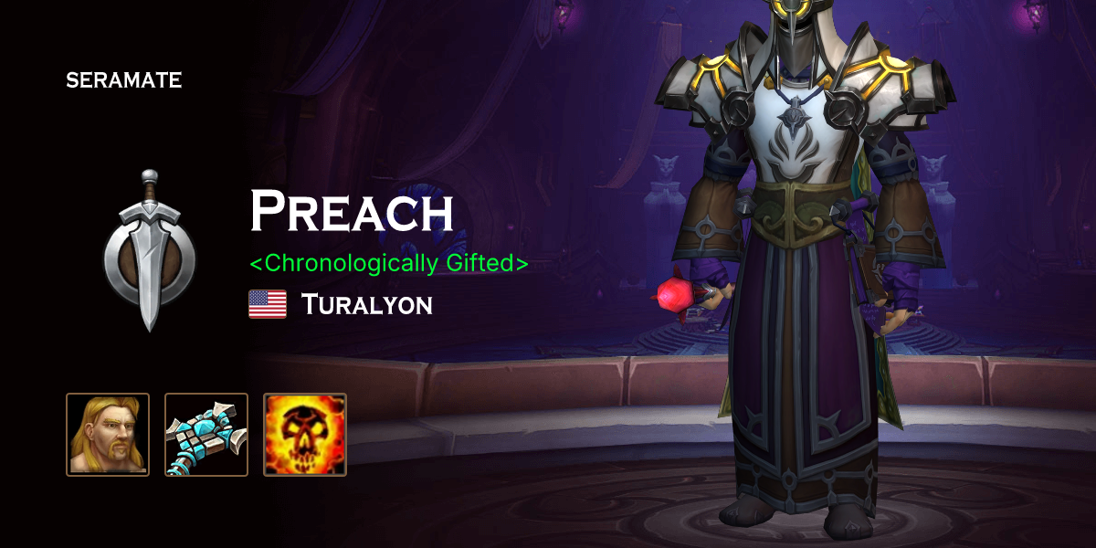 Preach @ Turalyon (US) · Seramate · WoW PvP Leaderboards, Arena ...