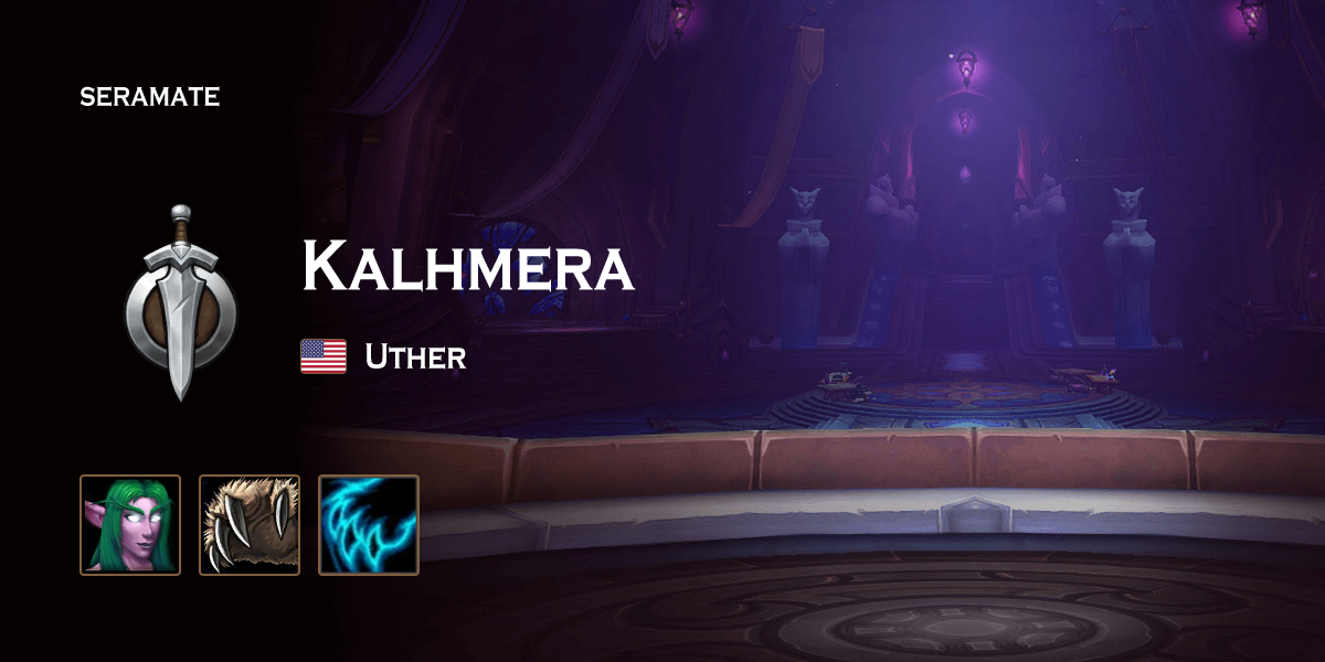 Kalhmera @ Uther (US) · Seramate · WoW PvP Leaderboards, Arena Activity ...