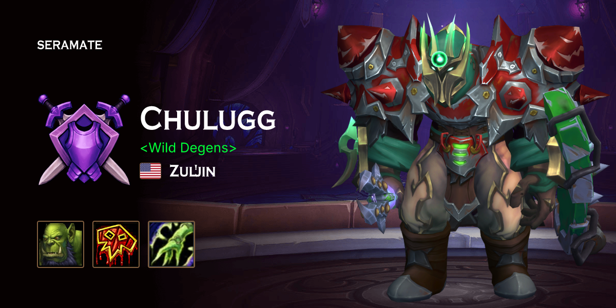 Chulugg @ Zul'jin (US) · Seramate · WoW PvP Leaderboards, Arena ...