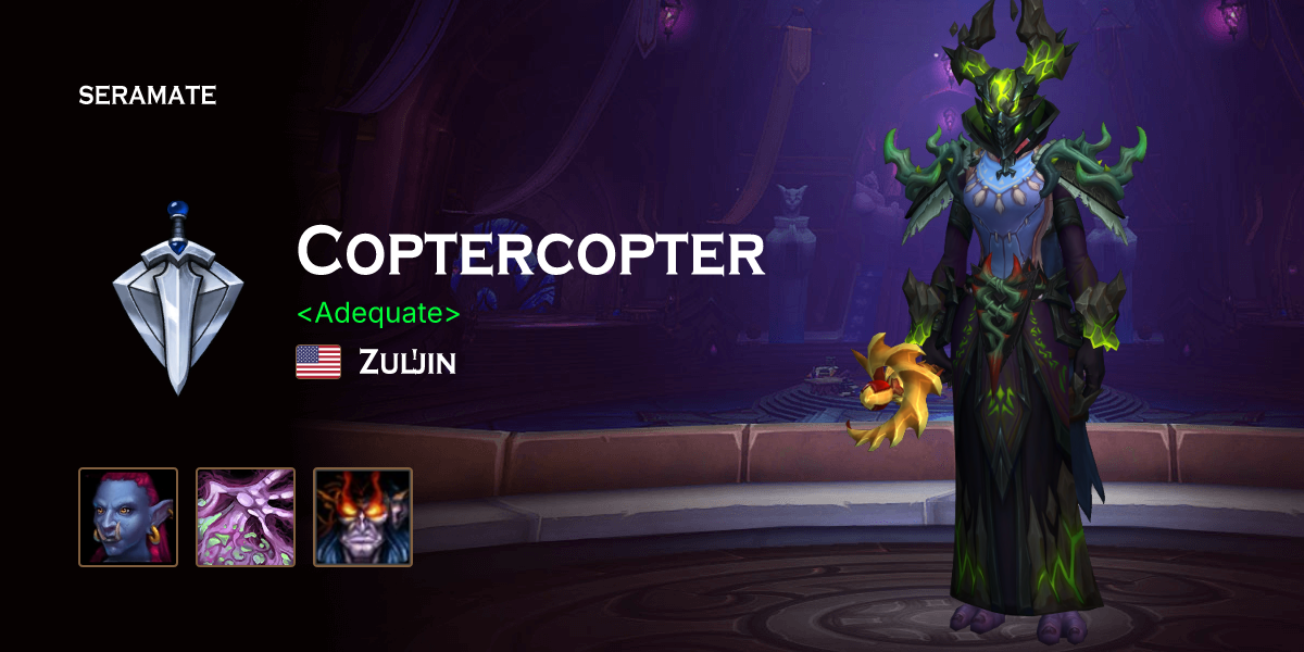 Coptercopter @ Zul'jin (US) · Seramate · WoW PvP Leaderboards, Arena ...