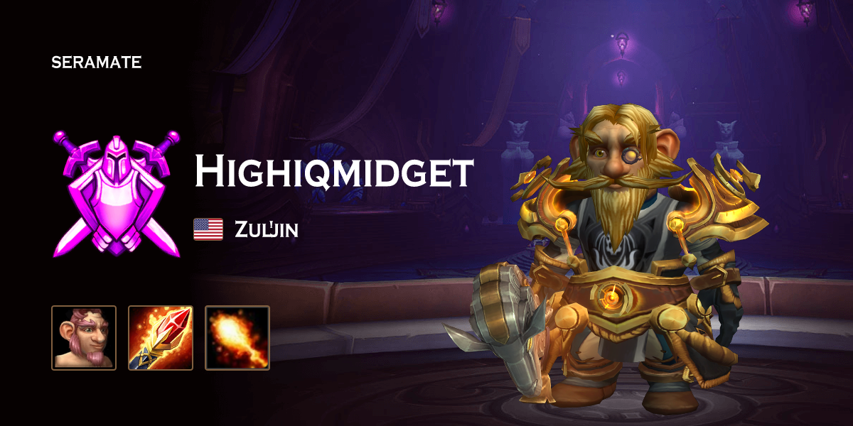 Highiqmidget @ Zul'jin (US) · Seramate · WoW PvP Leaderboards, Arena ...