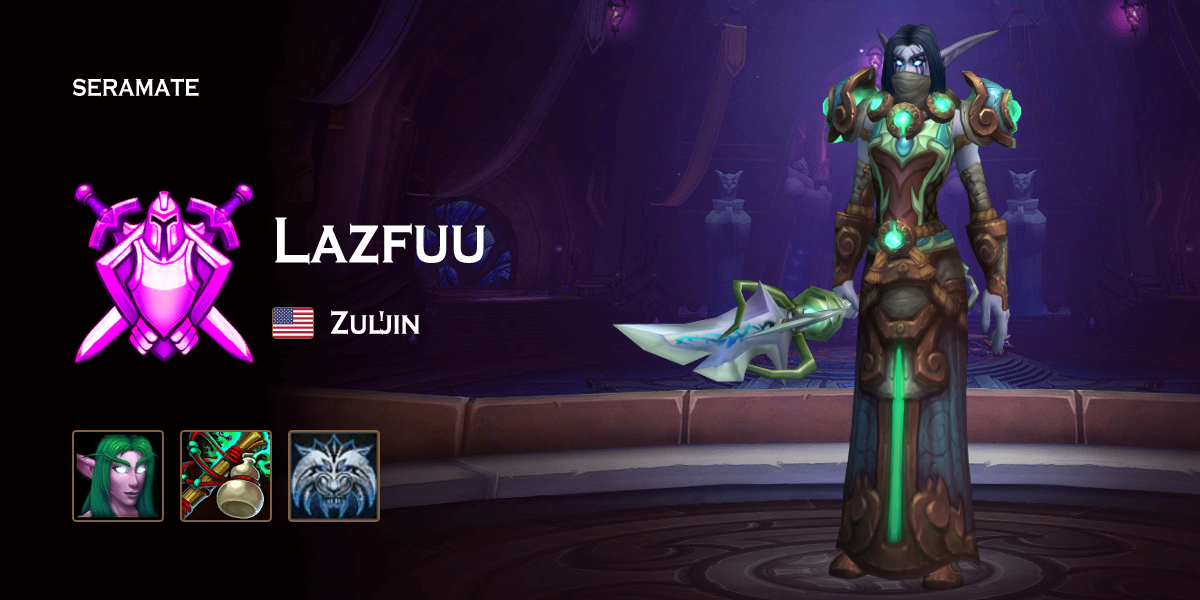 Lazfuu @ Zul'jin (US) · Seramate · WoW PvP Leaderboards, Arena Activity ...